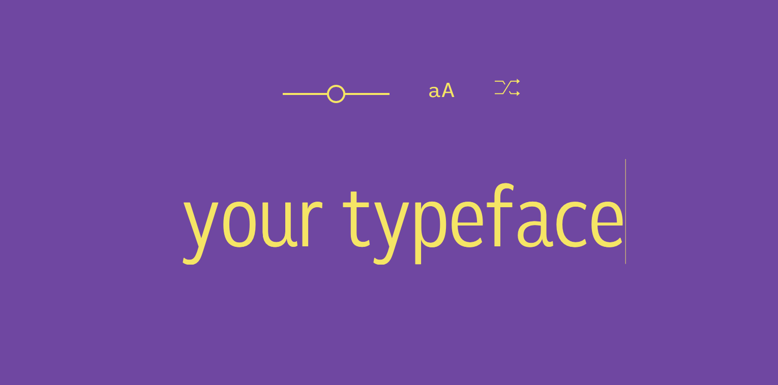 Your TypeFace - my Creative Toolkit